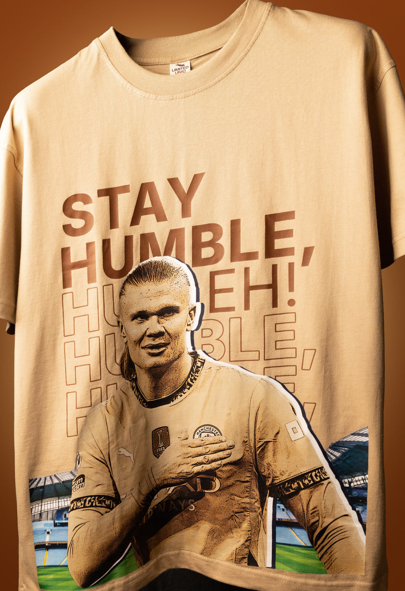 HAALAND – STAY HUMBLE, HA’EH! – The Limited Uniq